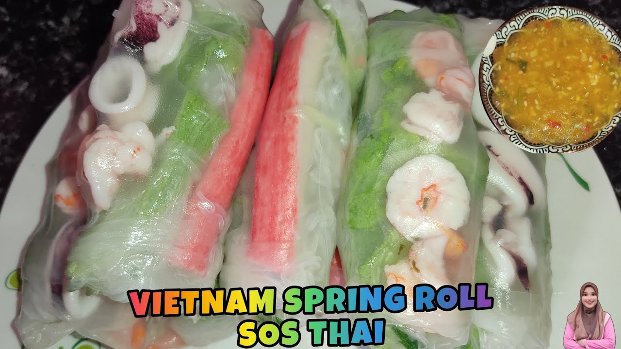 Vietnam Spring Roll Sos Thai Mudah - YouTube