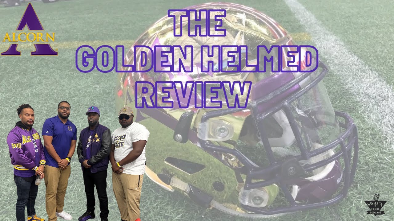 The Golden Helmed Review| ALL THINGS ALCORN STATE ATHLETICS| Early ...