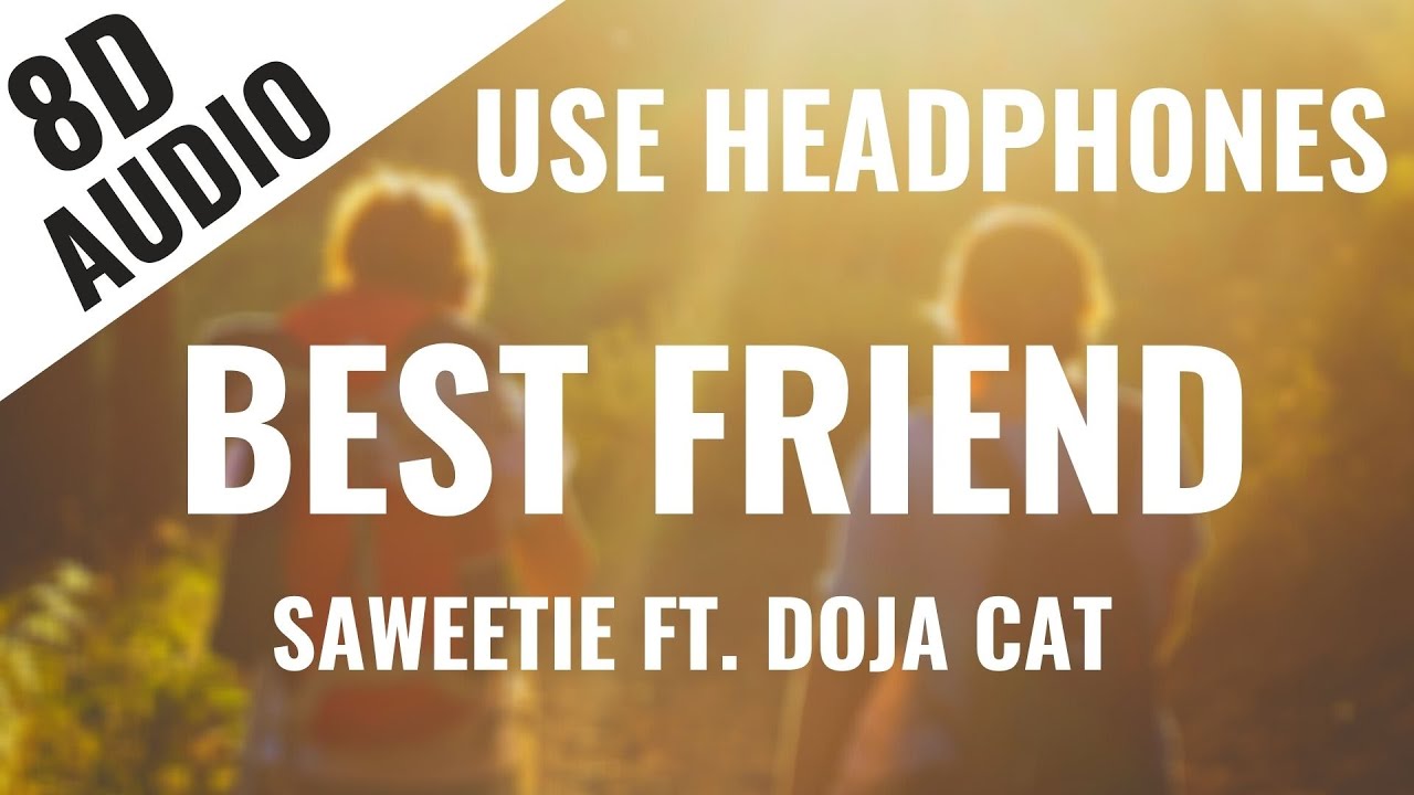 Saweetie - Best Friend ft. Doja Cat (8D AUDIO) 🎧 - YouTube