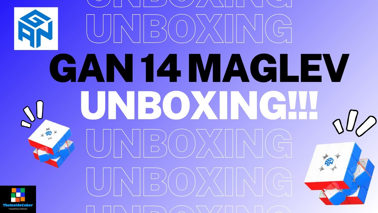 Unboxing: The GAN 14 Maglev!!! - YouTube