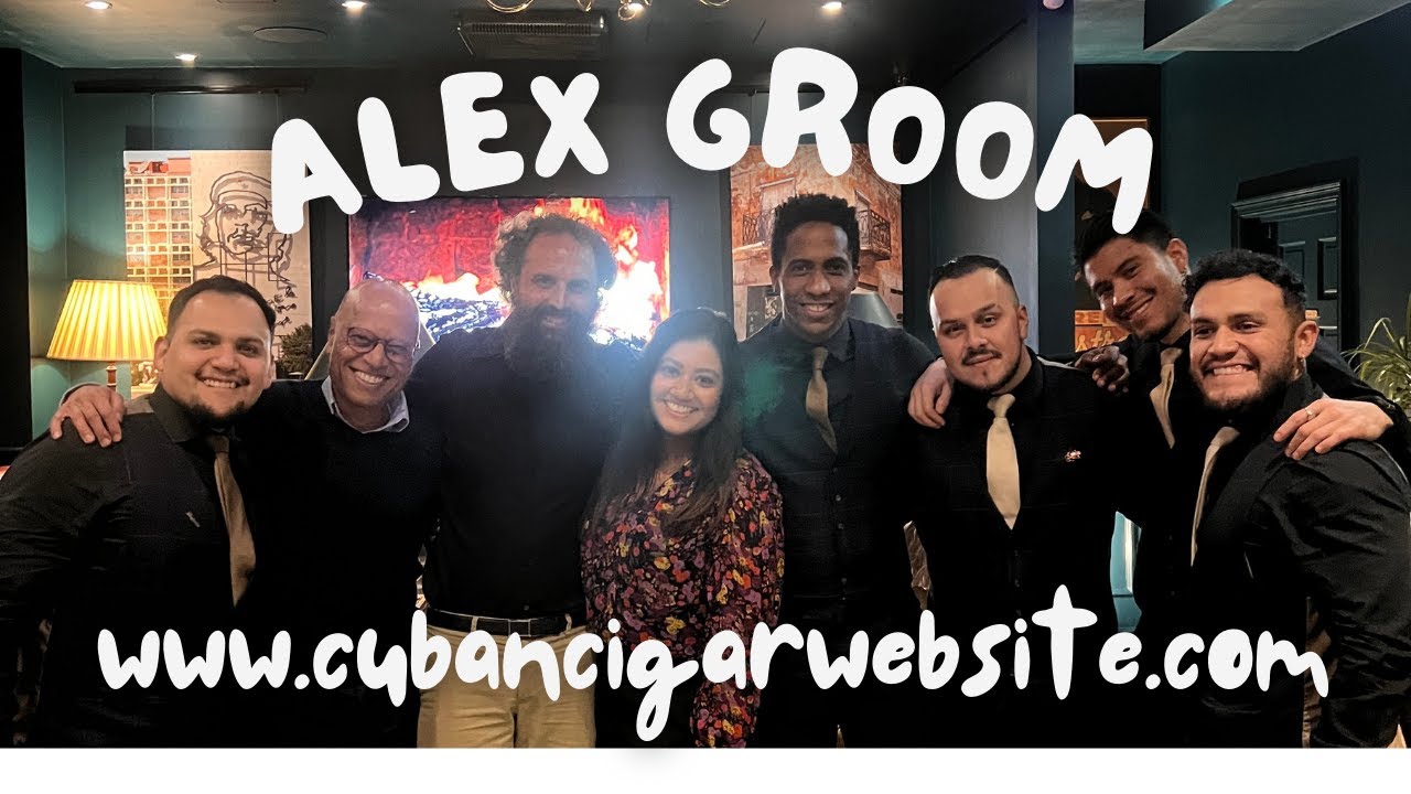 Exploring the World of Cuban Cigars: A Chat with Alex Groom; www ...