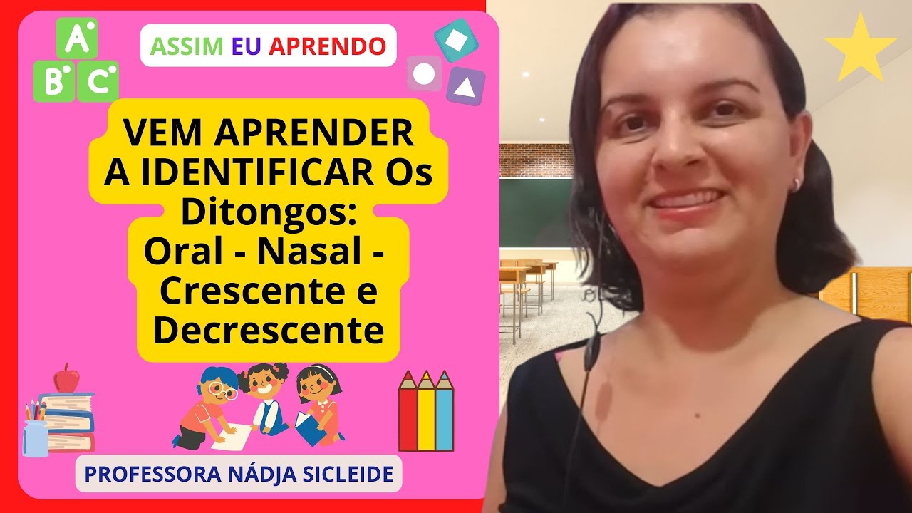 🌟TIPOS DE #DITONGOS: #ORAL #NASAL - #CRESCENTE E #DECRESCENTE [Prof ...