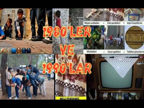 80 ler ve 90 larda çocuk olmak