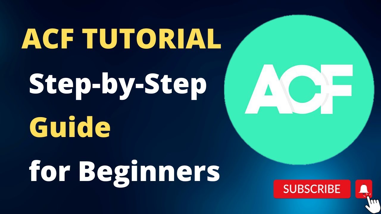 ACF Tutorial- Step-by-Step Guide for Beginners - YouTube