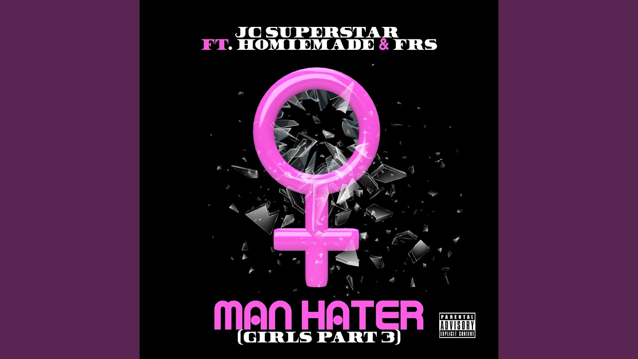 Man Hater (Girls Part 3) - YouTube