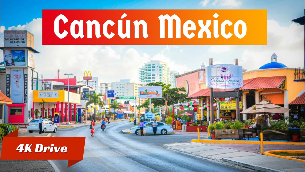 Downtown Cancún Mexico Stunning 4K Ultra HD/ 1 hr drive and city ...
