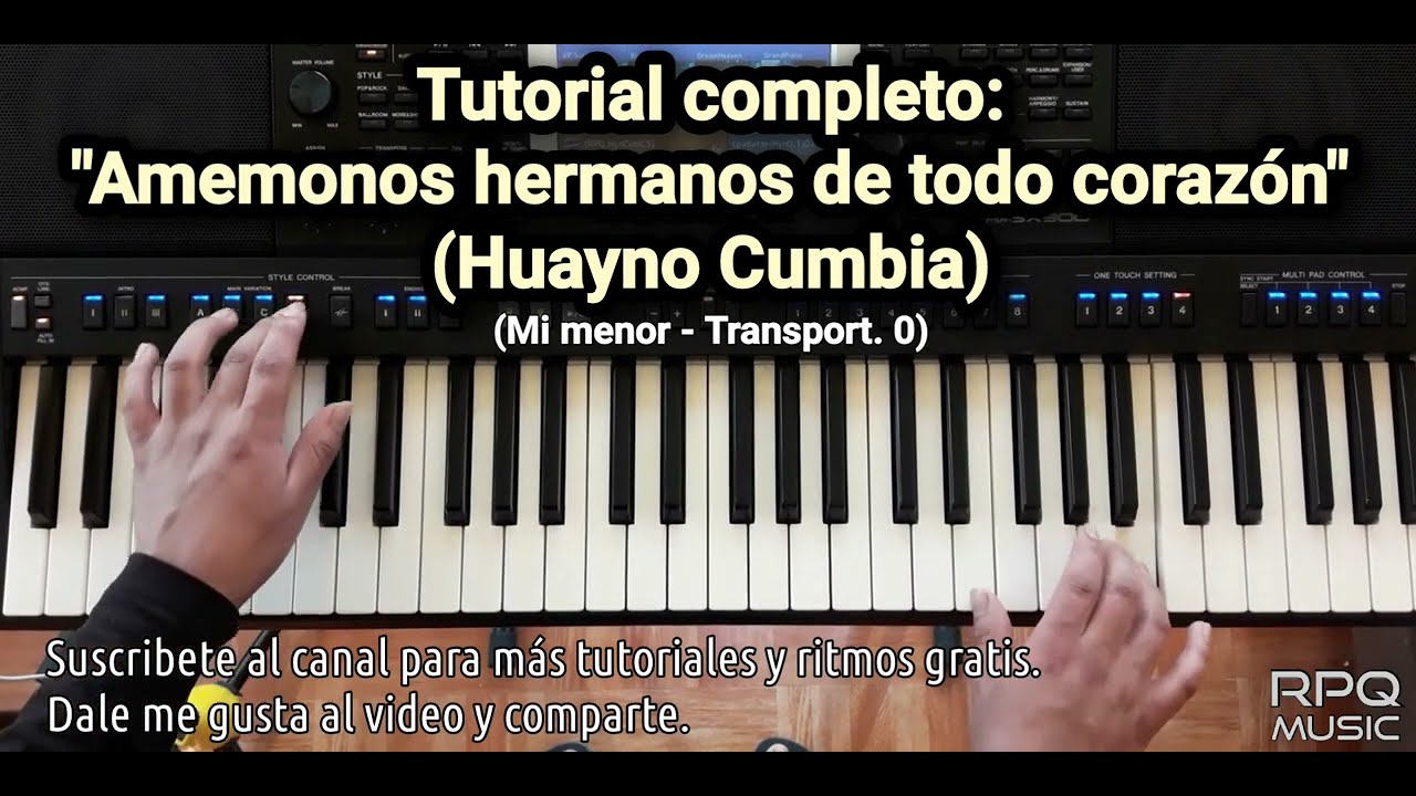 Tutorial Amémonos hermanos de todo corazón (Mi m) Huayno Cumbia // RPQ ...