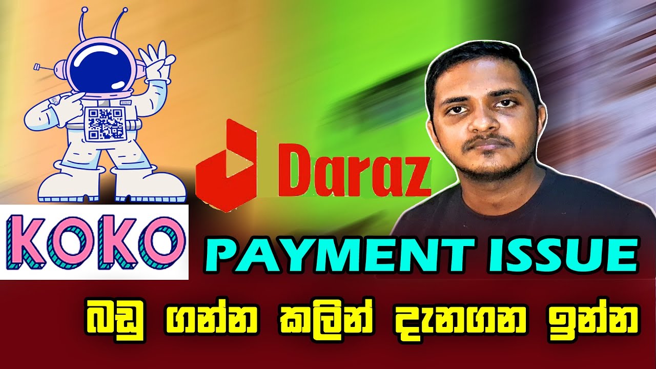 Koko Payment Issue 💳 | Koko බඩු ගන්න කලින් දැනගන ඉන්න | Koko app ...
