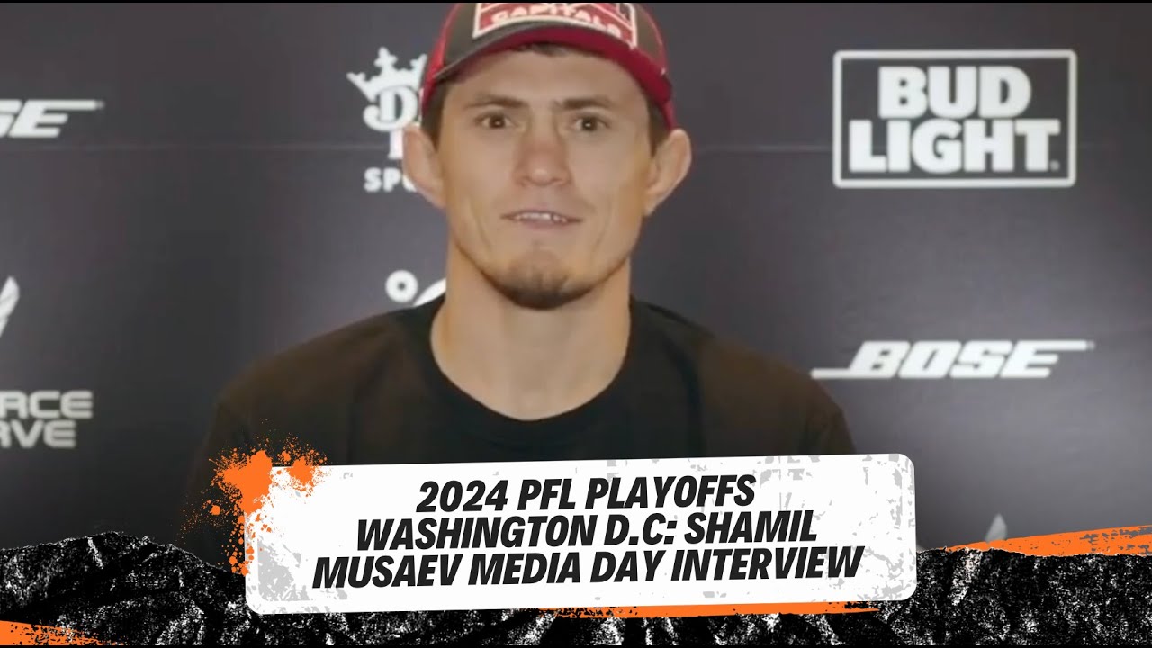 2024 PFL Playoffs 3 Washington D.C Media Day: Shamil Musaev Pre Fight ...