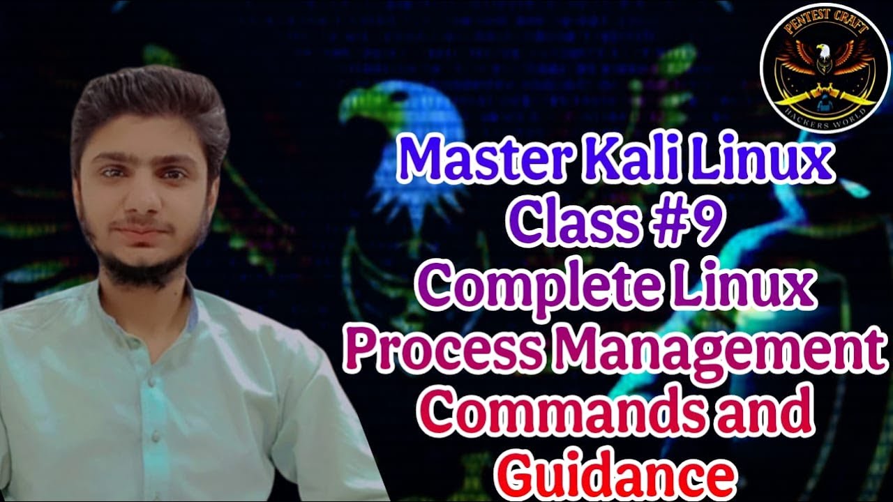 Master Kali Linux Class #9 | Complete Linux Process Management Guide ...