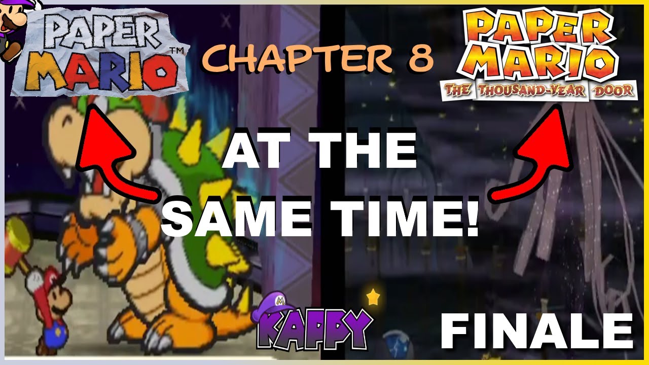 Paper Mario 64 + TTYD AT THE SAME TIME (Chapter 8) FINALE - YouTube