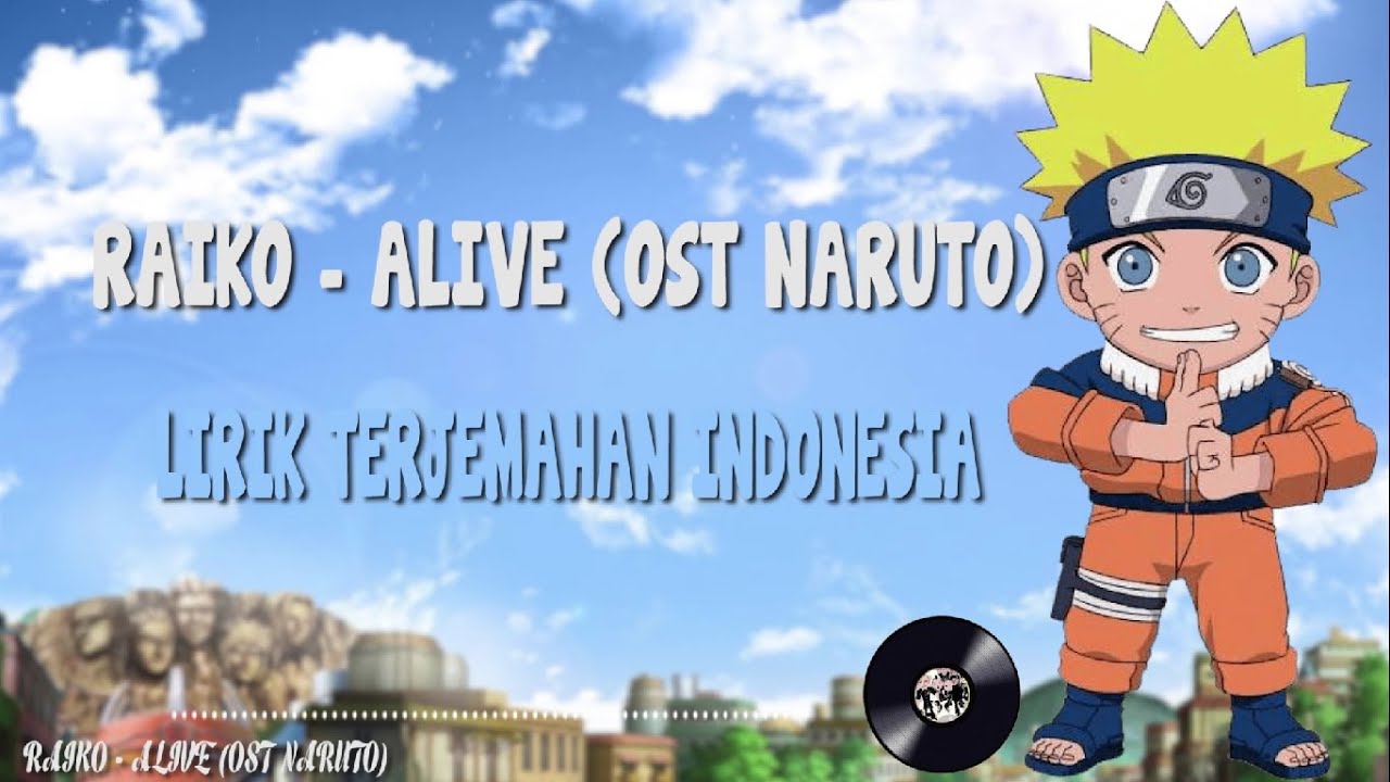 (Naruto) Raiko - Alive (Lirik Terjemahan Indonesia) - YouTube