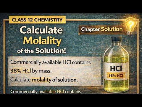 Commercially available HCl contains 38% HCl by mass. Calculate molality ...