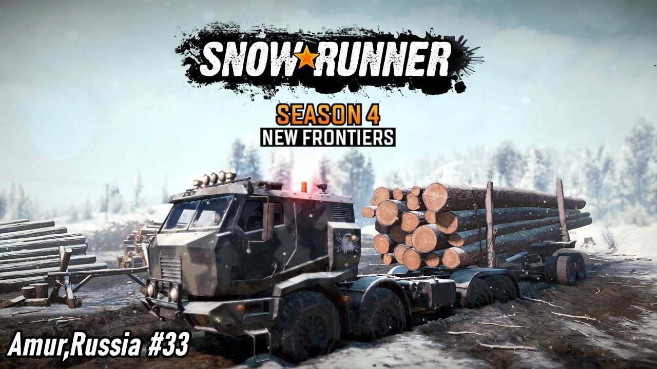 SNOWRUNNER Season 4 - New Frontiers Amur,Russia #33 - YouTube