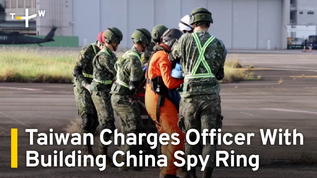 Taiwan Charges Officer With Building China Spy Ring | TaiwanPlus News ...