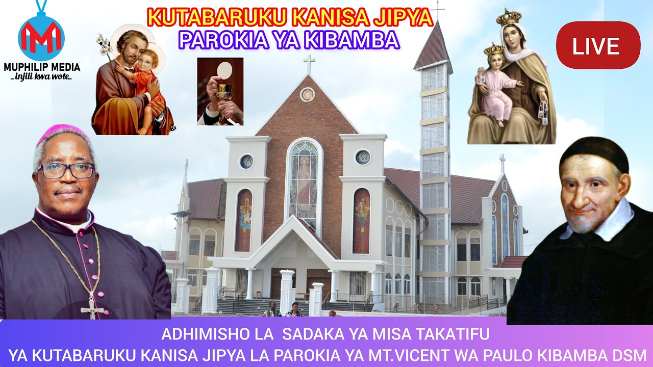 #LIVE:MISA TAKATIFU YA KUTABARUKU KANISA JIPYA LA PAROKIA YA MT.VICENT ...