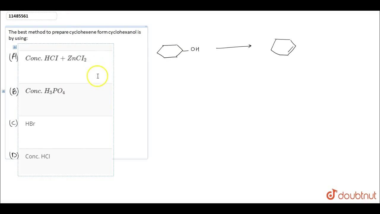 The best method to prepare cyclohexene form cyclohexanol is by using: - YouTube