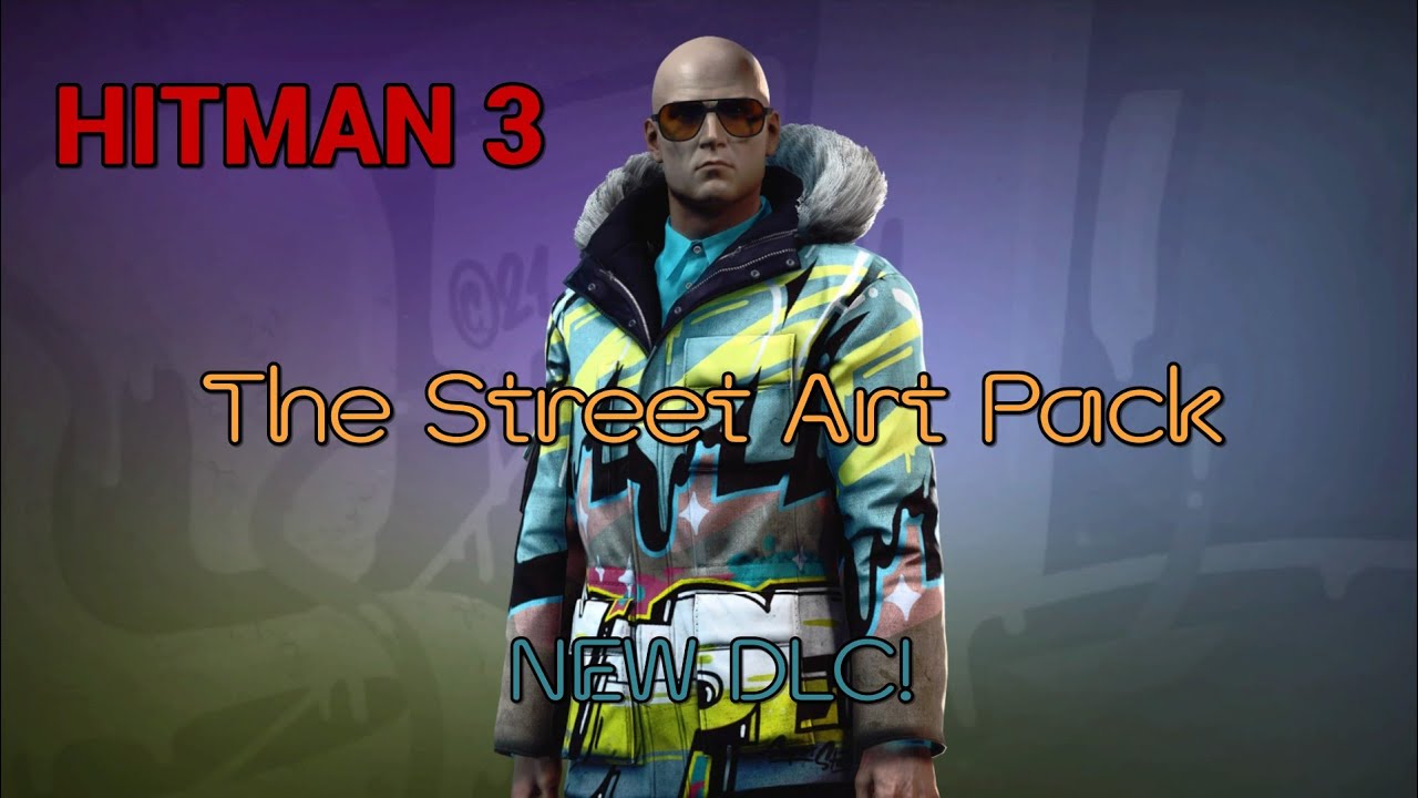 The Street Art Pack Showcase|HITMAN 3 - YouTube