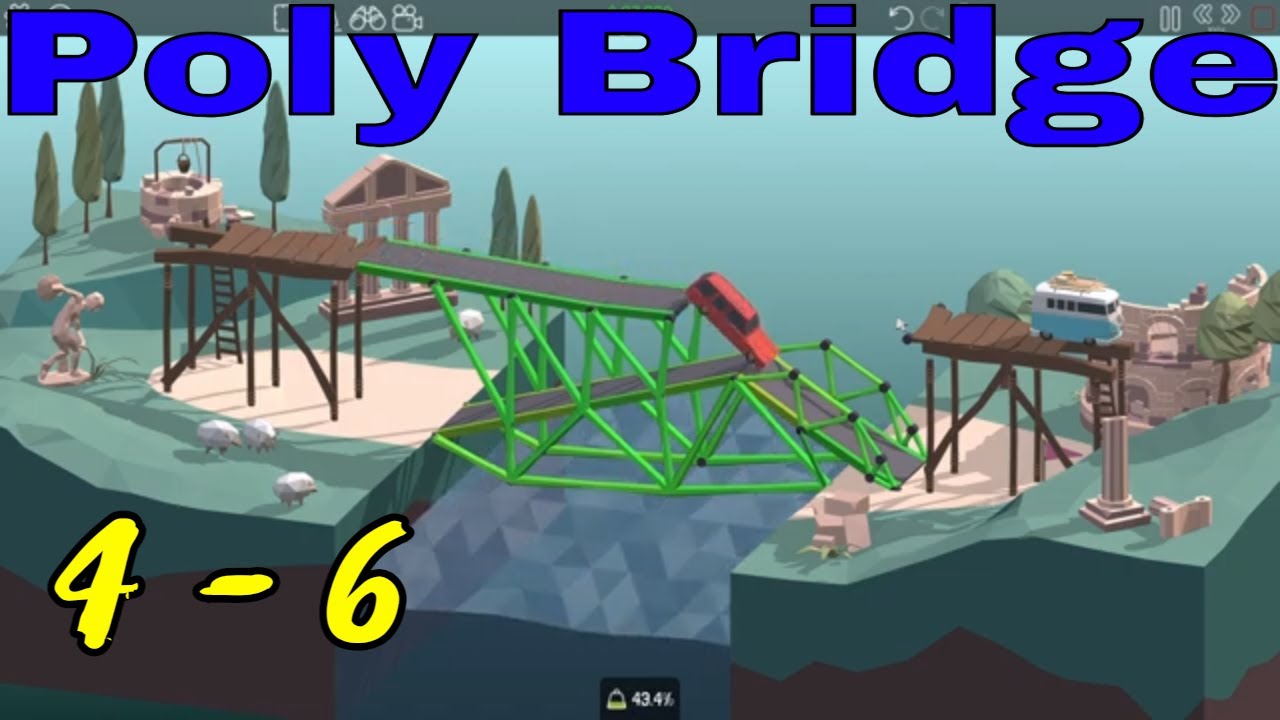 Poly Bridge level 4-6 walkthrough and gameplay - YouTube