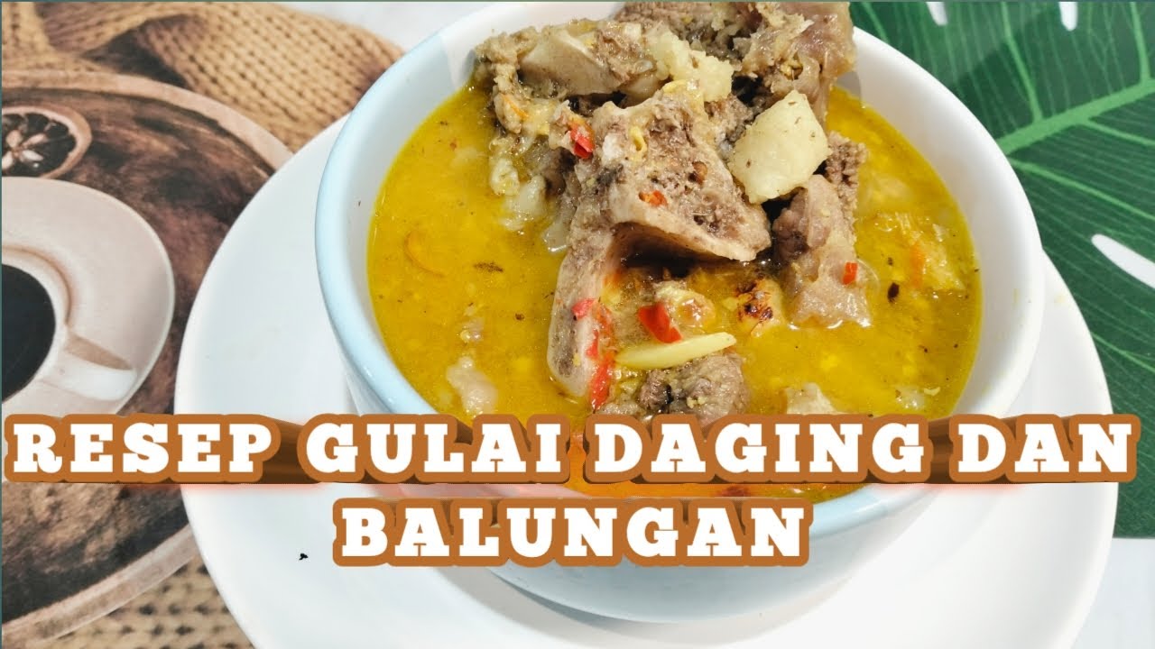 RESEP GULAI DAGING DAN BALUNGAN - YouTube