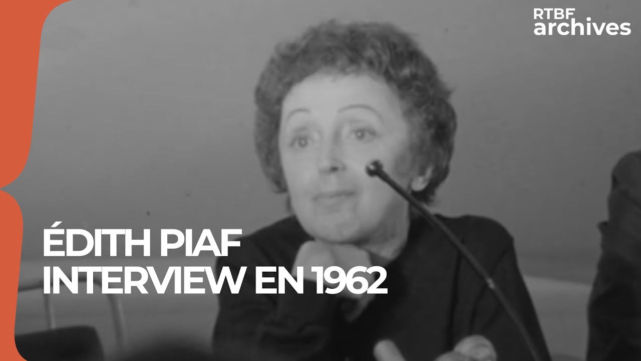 Edith Piaf de retour sur scène : interview en 1962 - RTBF Archives ...