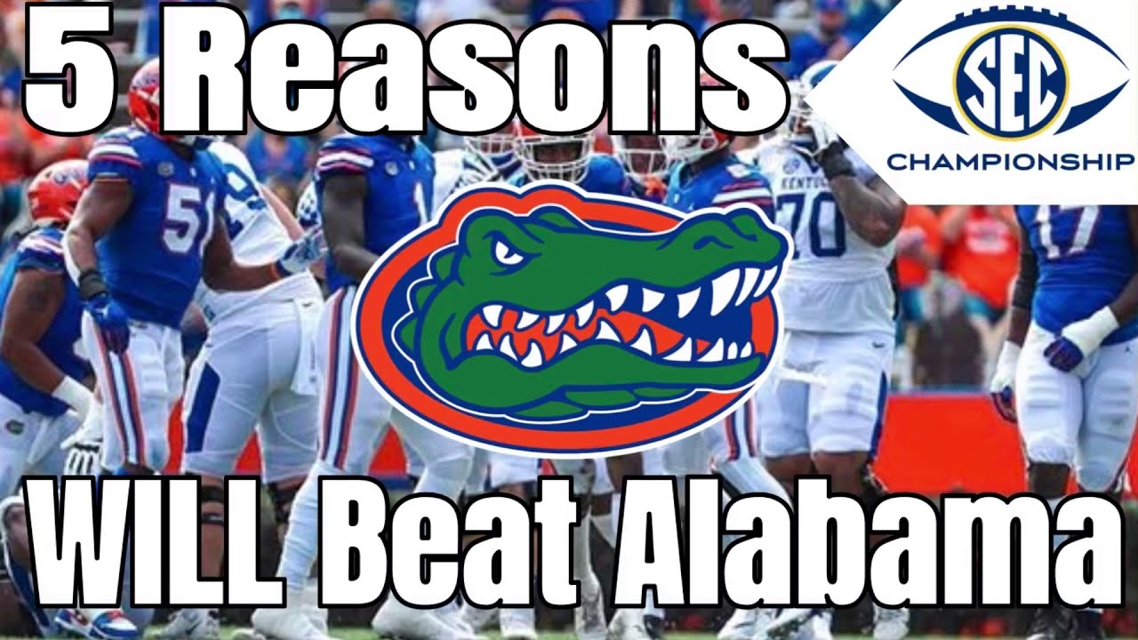 5 Reasons Why The Florida Gators Will Beat Alabama & Win The SEC ...
