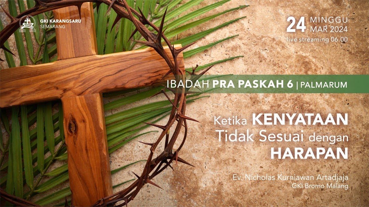 LIVE STREAMING KEBAKTIAN PRA PASKAH 6 | MINGGU 24 MARET 2024 | GKI ...