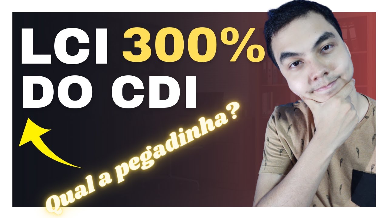 LCI DE 300% DO CDI (Blackfriday ou Blackfraude?) - YouTube