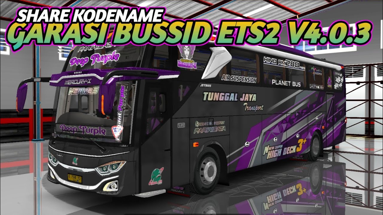 KODENAME GARASI ETS2 & SKIN SUPIR BUSSID V4.0.3 FULL CARA PASANGNYA ...