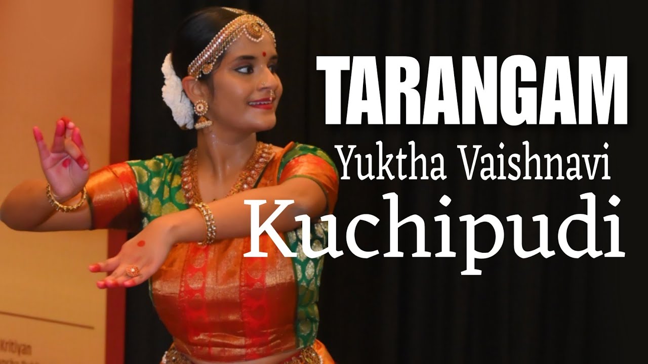 TARANGAM Kuchipudi Dance YUKTHA VAISHNAVI in Chakradar Mahotsav at ...