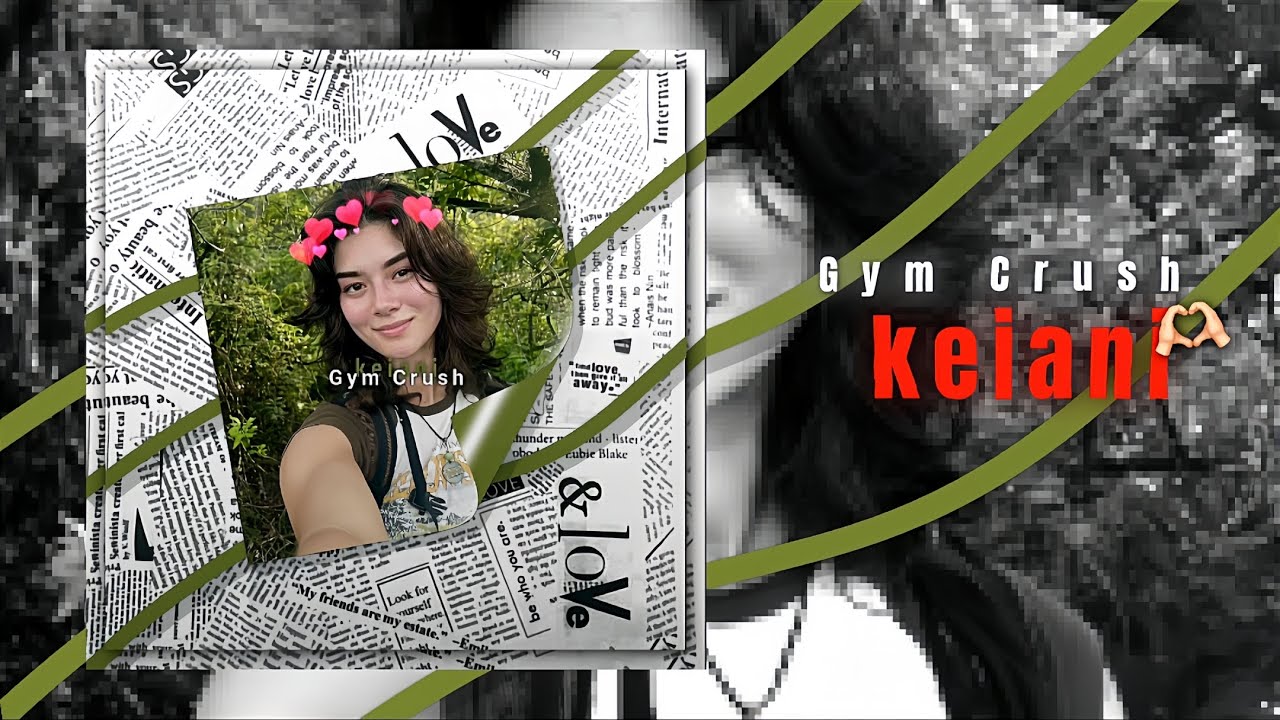 Keiani - Gym Crush 🫶💗 New viral Insta Crush | Ae inspired Alight Motion ...