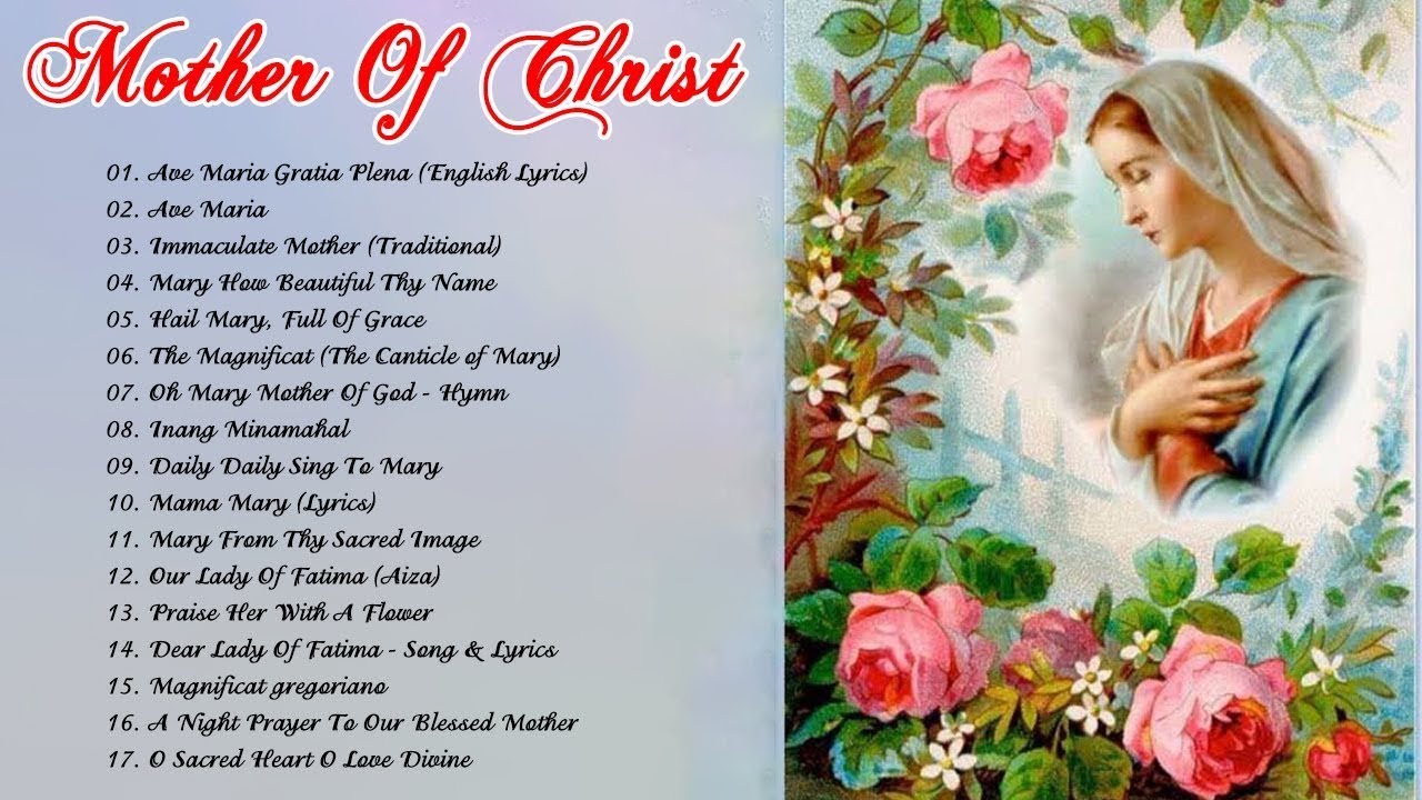 Hail Mary, Gentle Woman-Ave Maria-Songs To Mary, Holy Mother Of God ...