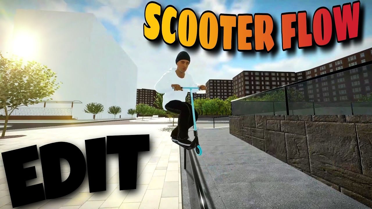 ! SCOOTER FLOW REALISTIC EDIT ! - YouTube