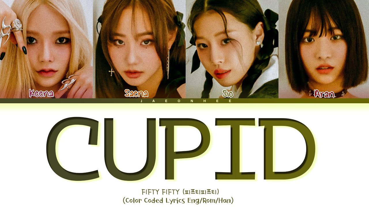 FIFTY FIFTY 'Cupid' Lyrics (피프티피프티 Cupid 가사) (Color Coded Lyrics) - YouTube