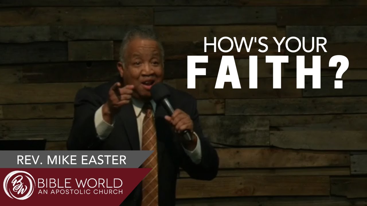 How's Your Faith? | Rev.Mike Easter - YouTube