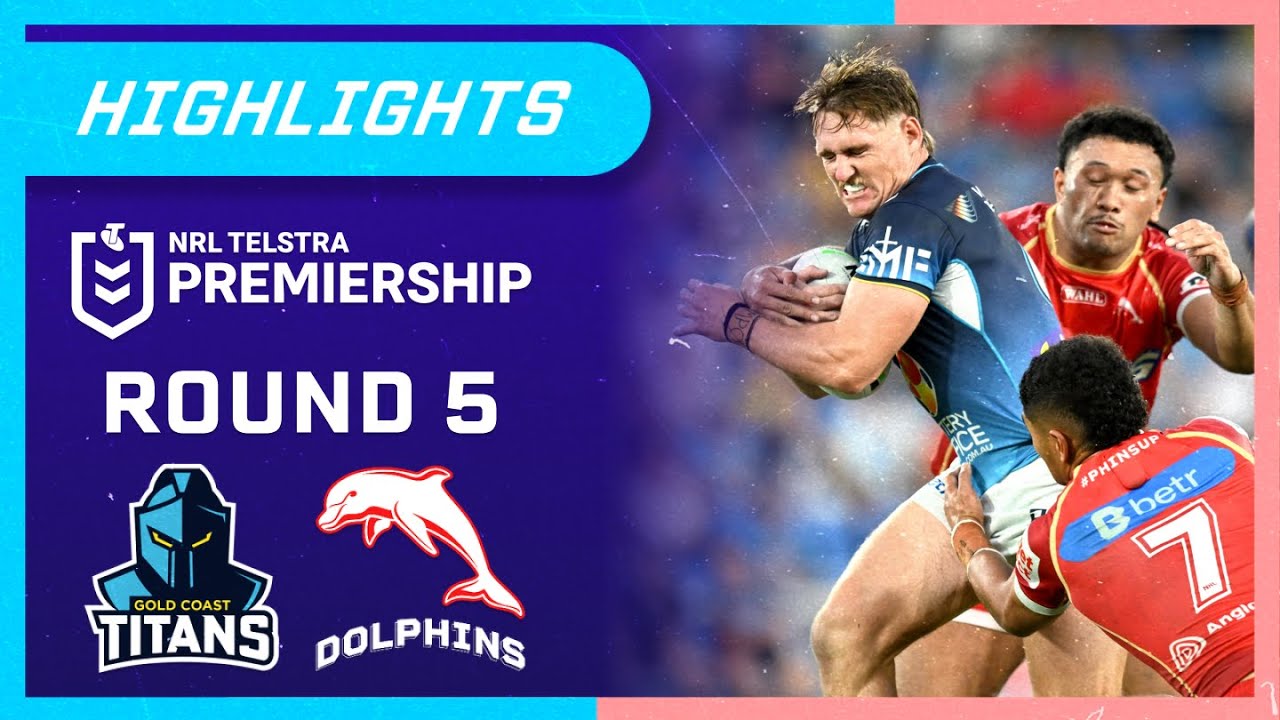 NRL Highlights: Titans v Dolphins - Round 5 | NRL on Nine - YouTube