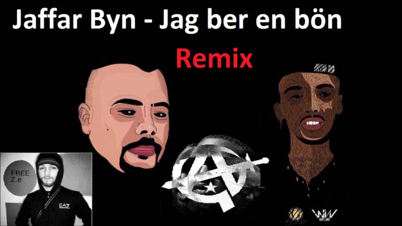 Jaffar Byn - Jag ber en bön Remix JT7, N, Abidaz, Z.E, Abi (HD LJUD ...