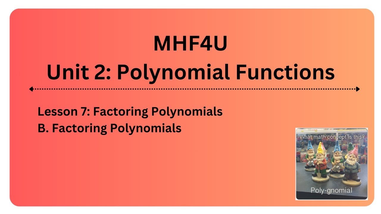 7B Factoring Polynomials YouTube 7b-factoring-polynomials-youtube