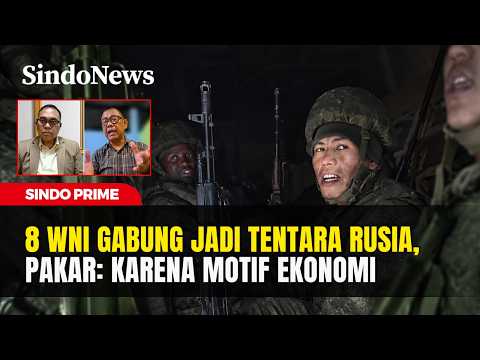 DIIMING-IMINGI GAJI BESAR! 8 WNI Diduga Jadi Tentara Rusia | Sindo Prime | 01/09