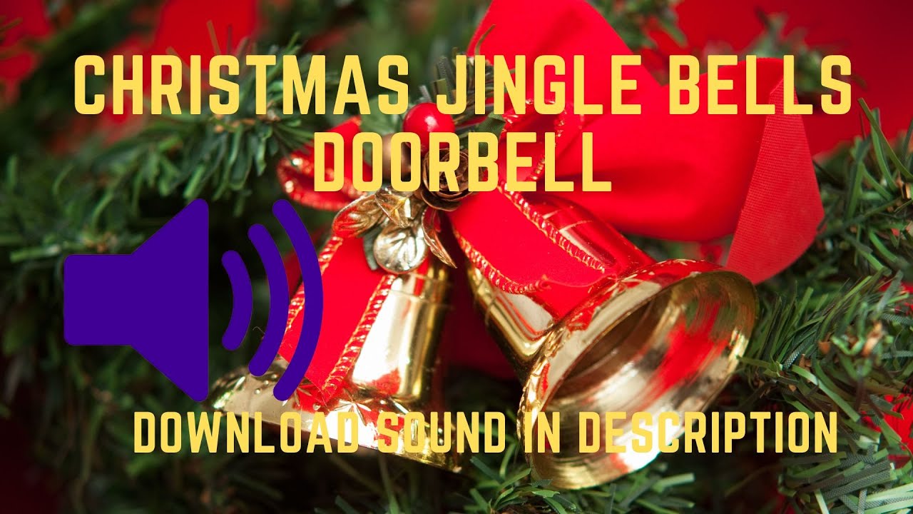 Christmas Jingle Bells Doorbell Sound Effect, #christmas #jinglebells # ...