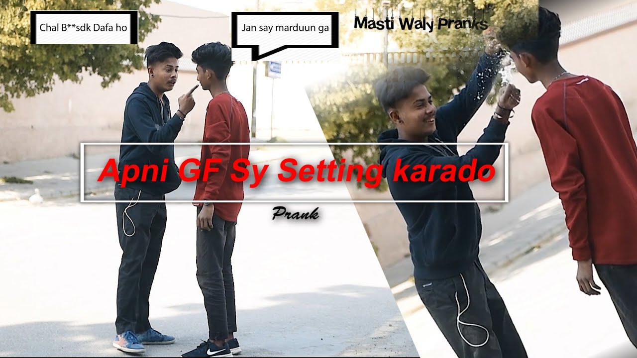 |Apni Gf say Setting karado| By Masti waly Prank| Asher Khalid|Renny| 2020 - YouTube
