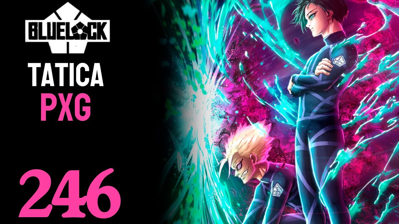 A TÁTICA DO PXG ! | BLUE LOCK - CAPÍTULO 246 | DUBLADO - YouTube