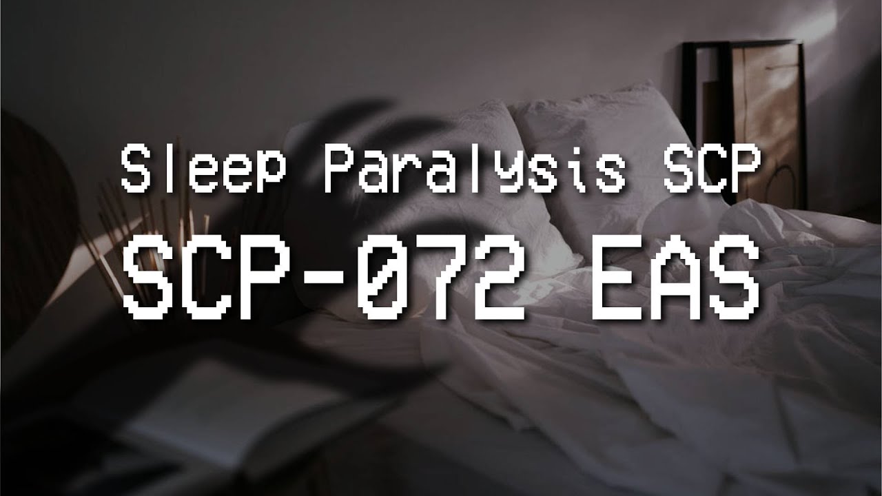 Sleep Paralysis SCP - SCP-072 EAS - YouTube