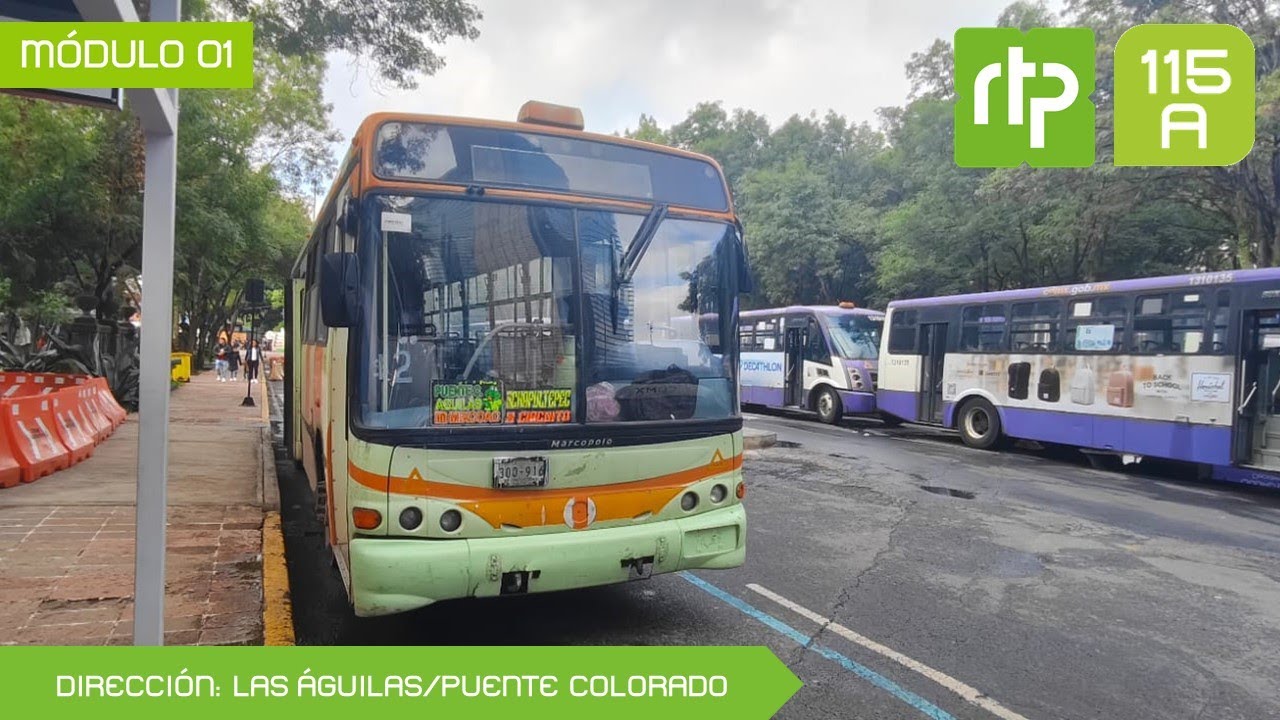 [Vuelta] RTP CDMX [4k60fps] Ruta 115-A: Metro Chapultepec - Las Águilas ...