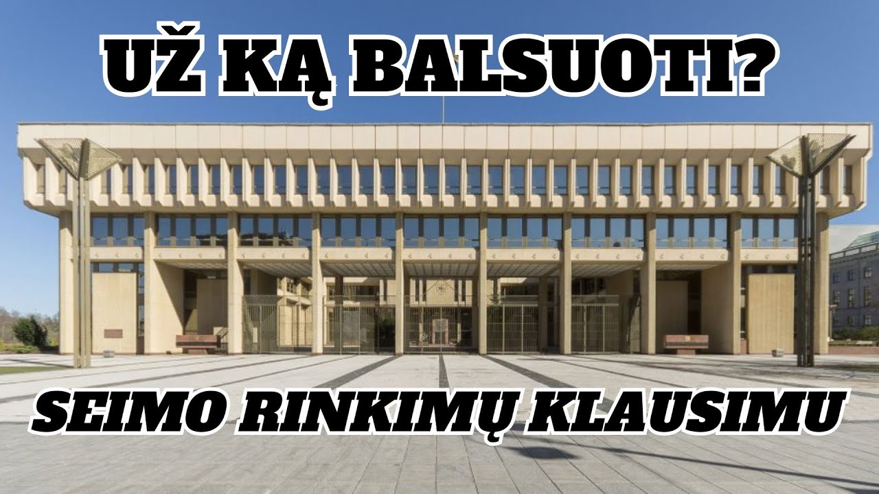 Už ką balsuoti? Seimo rinkimų klausimu - YouTube