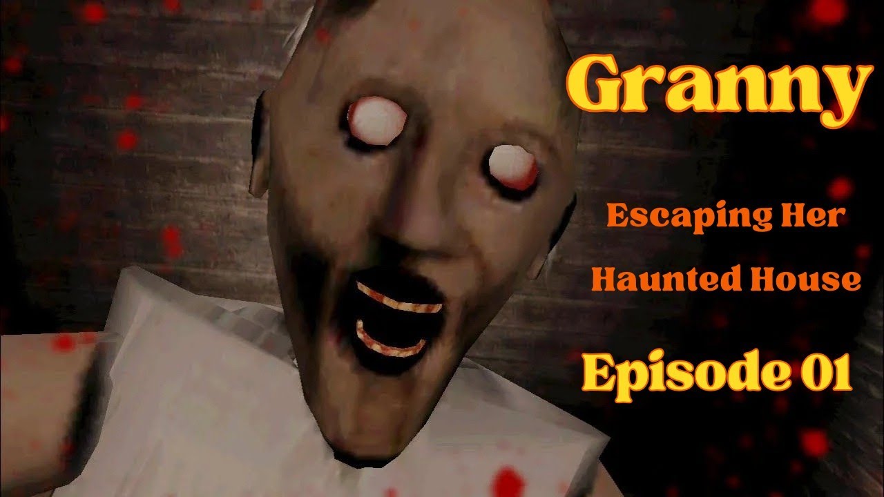 granny chapter 1||S1 E1|| granny game fast time - YouTube