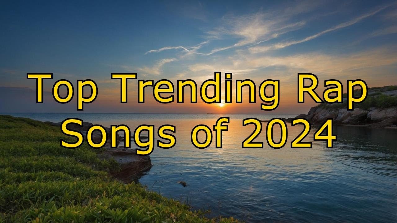 Top Trending Rap Songs of 2024 - Yayoi Rap, King Badjer, 420 Soldierz ...