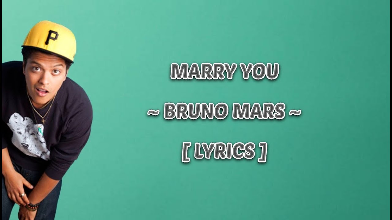 Marry You - Bruno Mars ( lyrics ) - YouTube