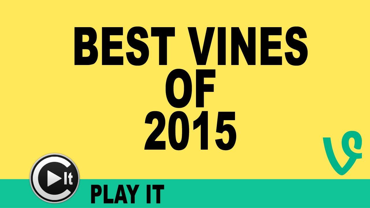 The Top Vines Of 2015 | HUGE BEST VINES 2015 COMPILATION - YouTube