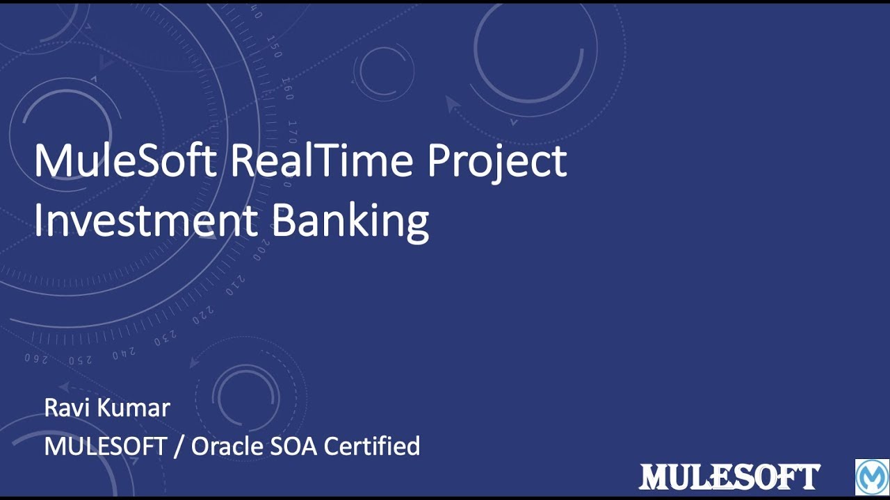 Mulesoft Project Session 01 Investment Banking Mulesoft Real Time Project Youtube
